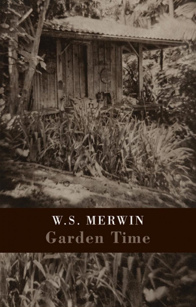 The Inexpressible Moment: Review of Garden Time by W. S. Merwin ...
